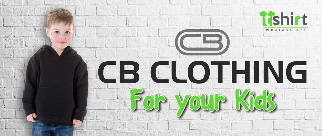 CB CLOTHING FOR YOUR KIDS – T Shirt Wholesalers